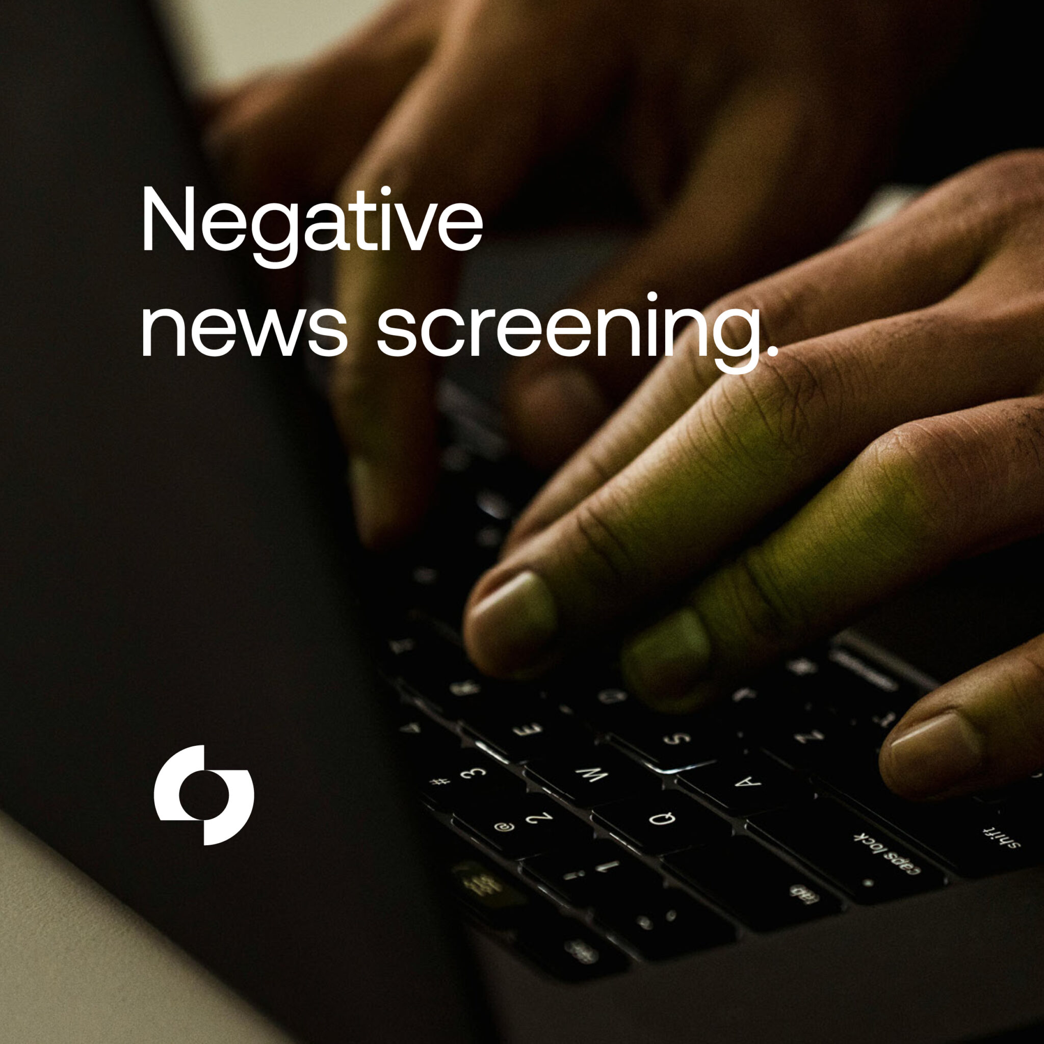 Negative news screening: A fundamental component of AML compliance ...